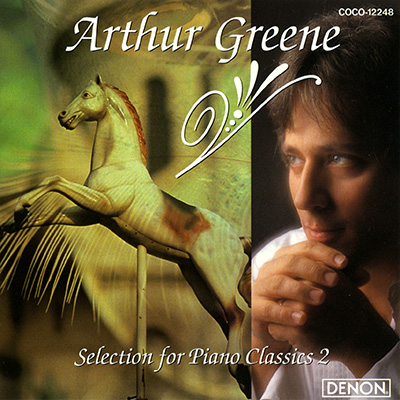 Arthur Greene Selection for Piano Classics 2 | 商品情報 | 日本コロムビアオフィシャルサイト